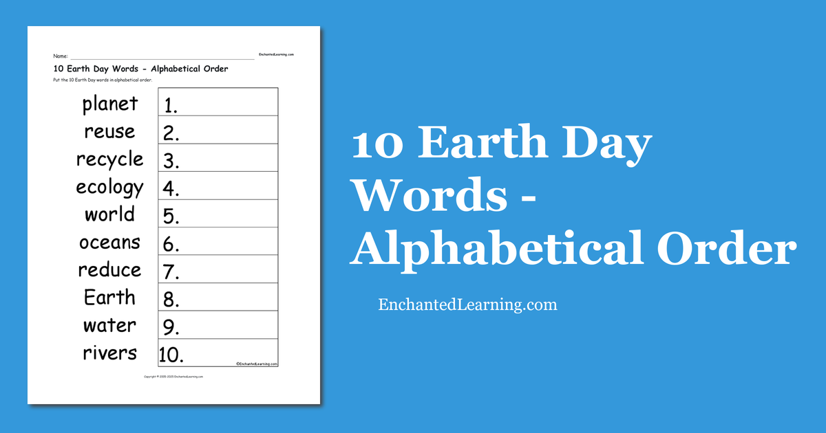 10 Earth Day Words - Alphabetical Order - Enchanted Learning