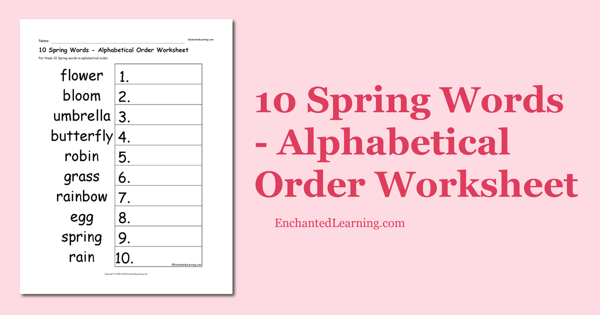 10 Spring Words - Alphabetical Order Worksheet - Enchanted Learning