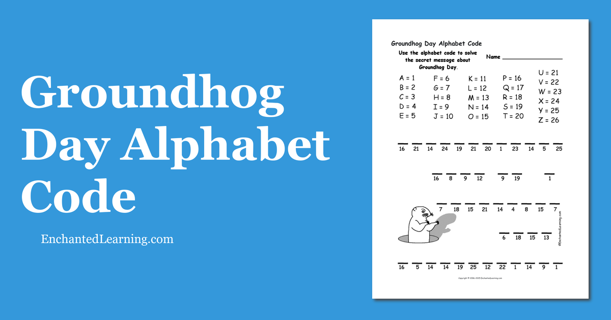 Groundhog Day Alphabet Code - Enchanted Learning