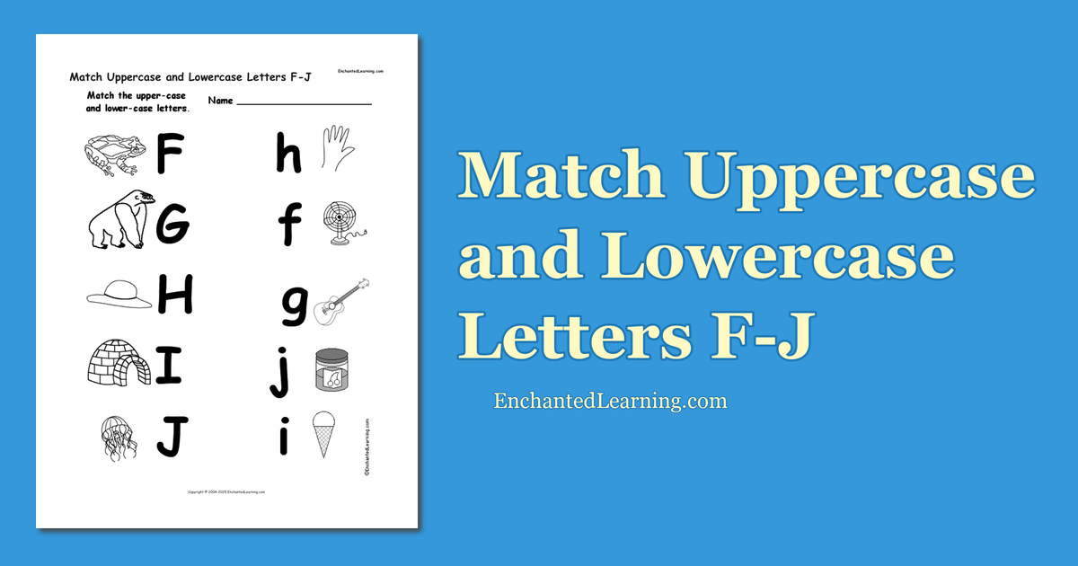 Match Uppercase and Lowercase Letters F-J - Enchanted Learning
