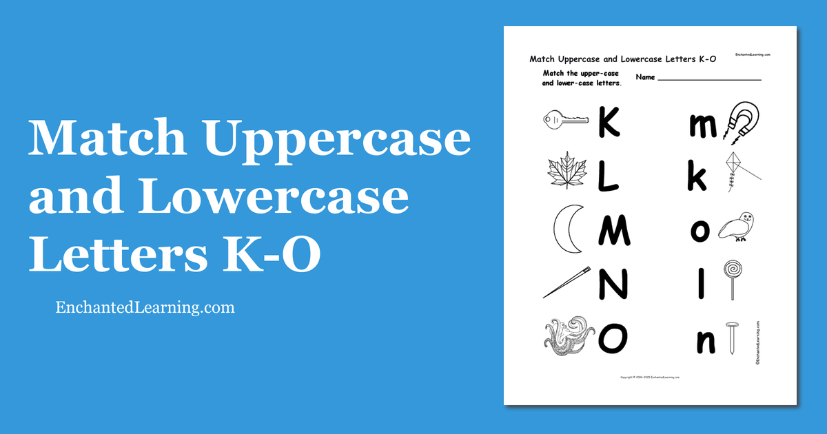 Match Uppercase and Lowercase Letters K-O - Enchanted Learning