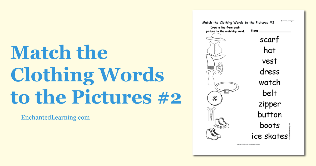 Match the Clothing Words to the Pictures #2 - Enchanted Learning