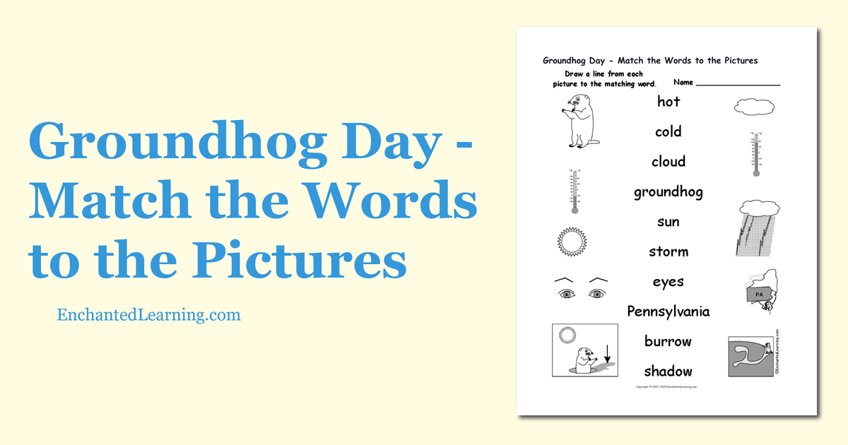 Groundhog Day - Match the Words to the Pictures - Enchanted Learning