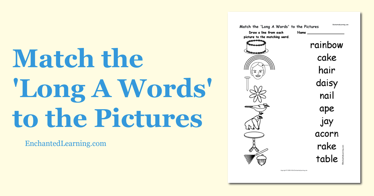 Match the 'Long A Words' to the Pictures - Enchanted Learning