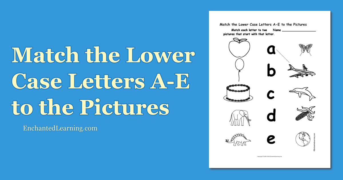 Match the Lower Case Letters A-E to the Pictures - Enchanted Learning