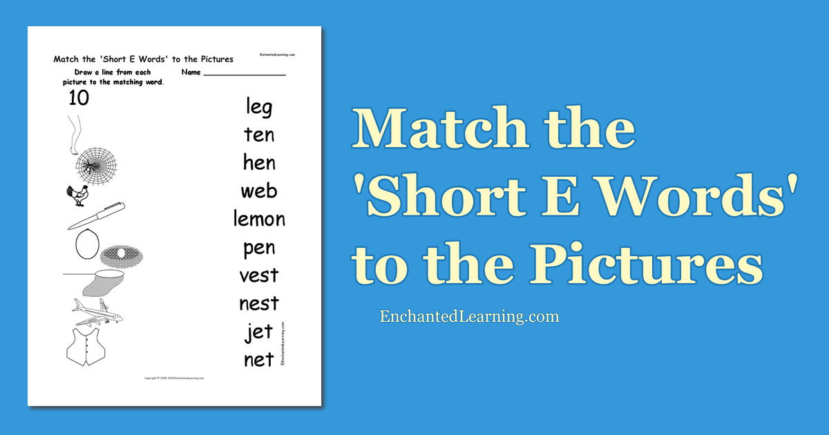 Match the 'Short E Words' to the Pictures - Enchanted Learning