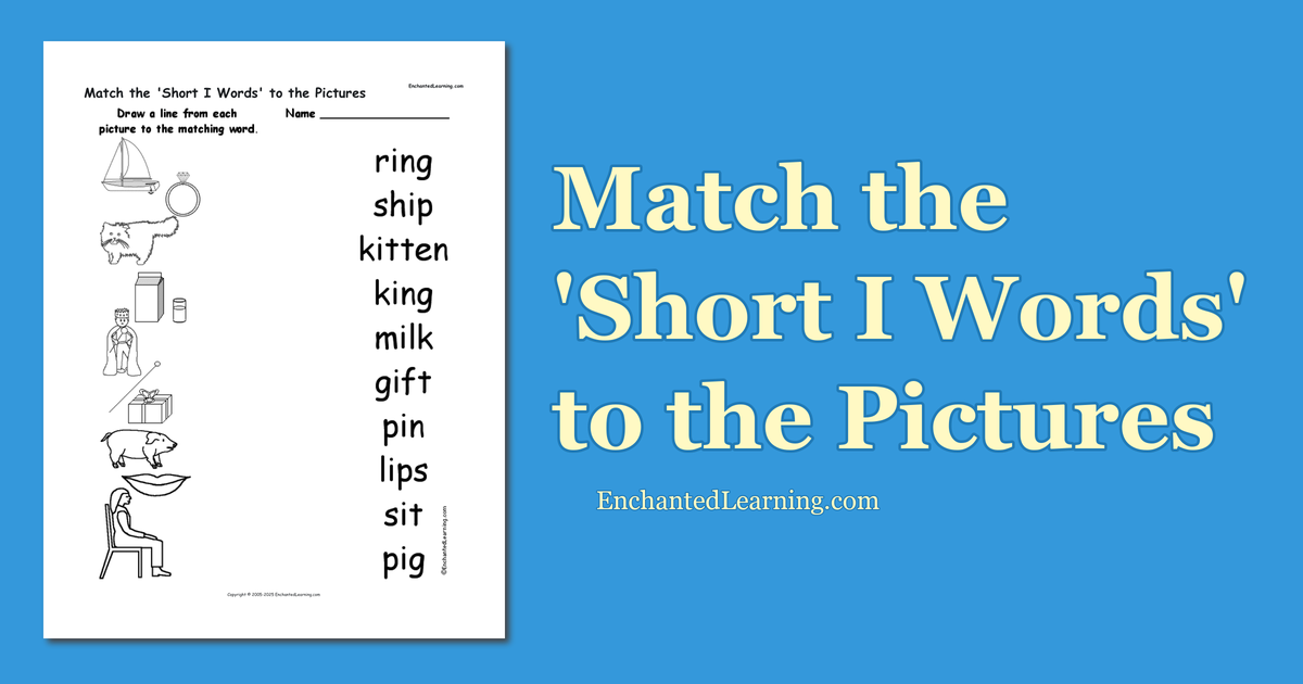 Match the 'Short I Words' to the Pictures - Enchanted Learning