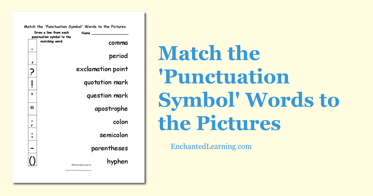 Match the 'Punctuation Symbol' Words to the Pictures - Enchanted Learning