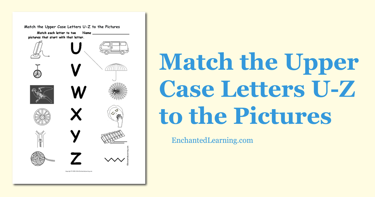 Match the Upper Case Letters U-Z to the Pictures - Enchanted Learning