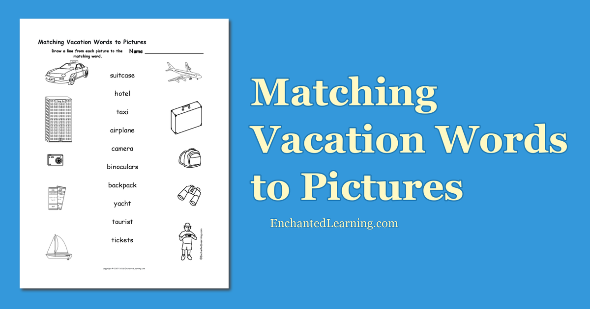 Vacation Words - Match the Words to the Pictures - Enchanted Learning