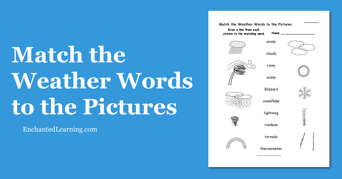 Match the Weather Words to the Pictures - Enchanted Learning