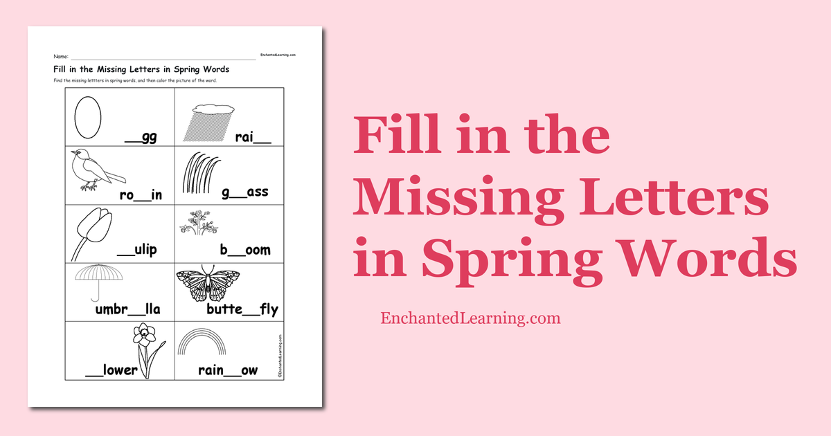 Fill in the Missing Letters in Spring Words - Enchanted Learning