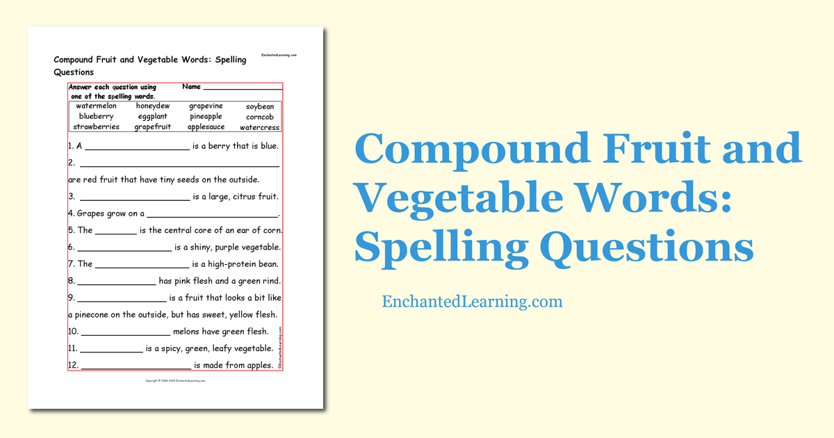 Compound Fruit and Vegetable Words: Spelling Questions - Enchanted Learning