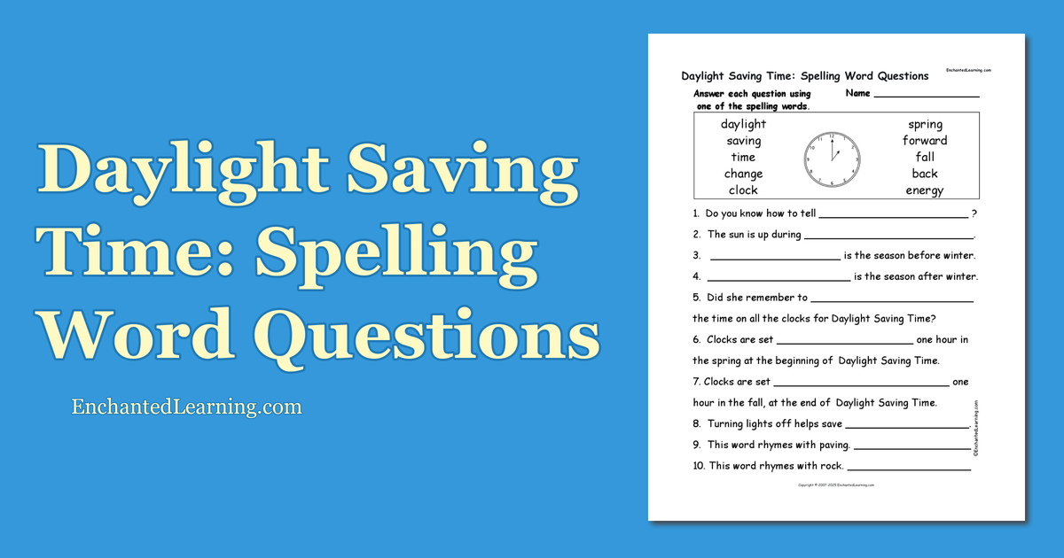 Daylight Saving Time: Spelling Word Questions - Enchanted Learning