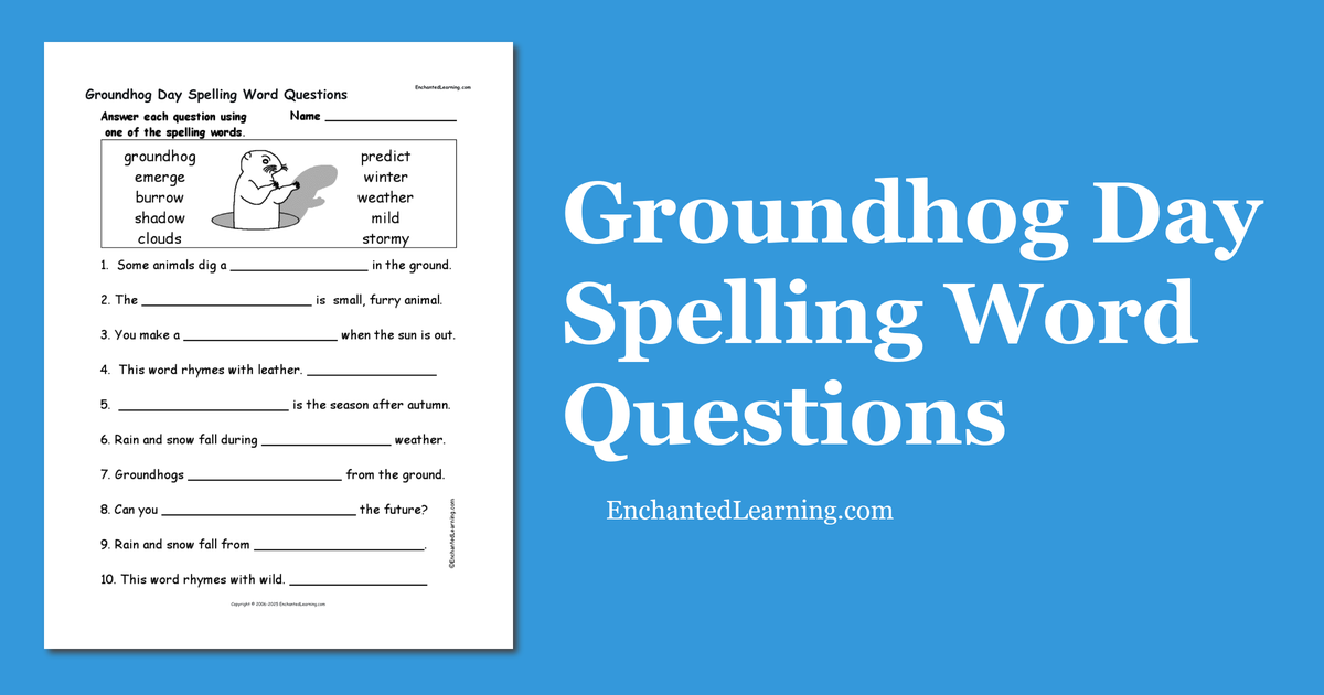 Groundhog Day Spelling Word Questions - Enchanted Learning