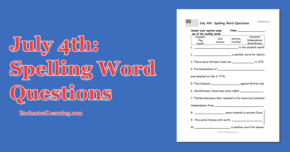 July 4th Spelling Word Questions - Enchanted Learning