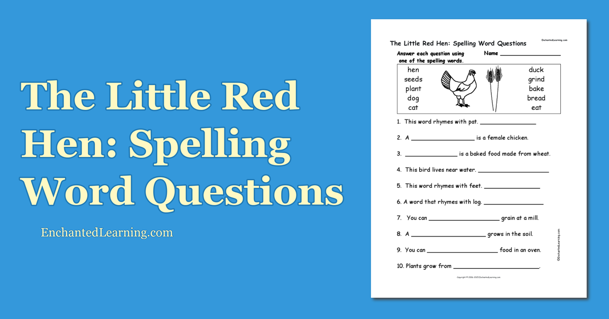 The Little Red Hen: Spelling Word Questions - Enchanted Learning