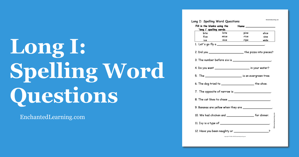 Long I: Spelling Word Questions - Enchanted Learning