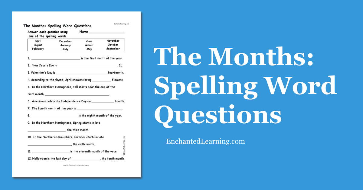 The Months: Spelling Word Questions - Enchanted Learning
