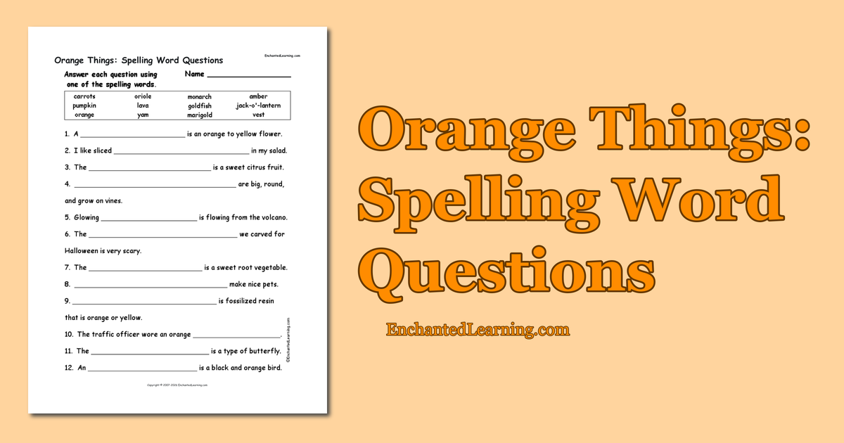 Orange Things: Spelling Word Questions - Enchanted Learning