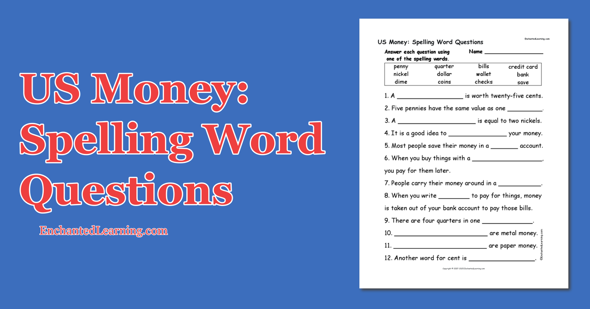 US Money: Spelling Word Questions - Enchanted Learning