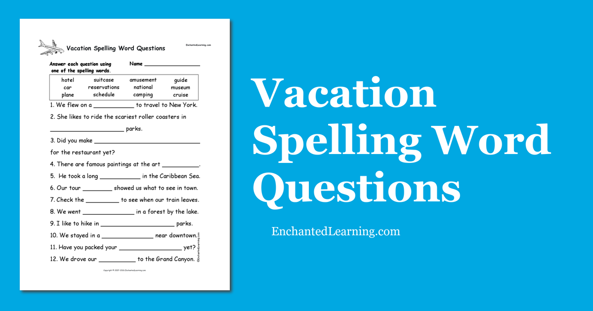 Vacation Spelling Word Questions - Enchanted Learning