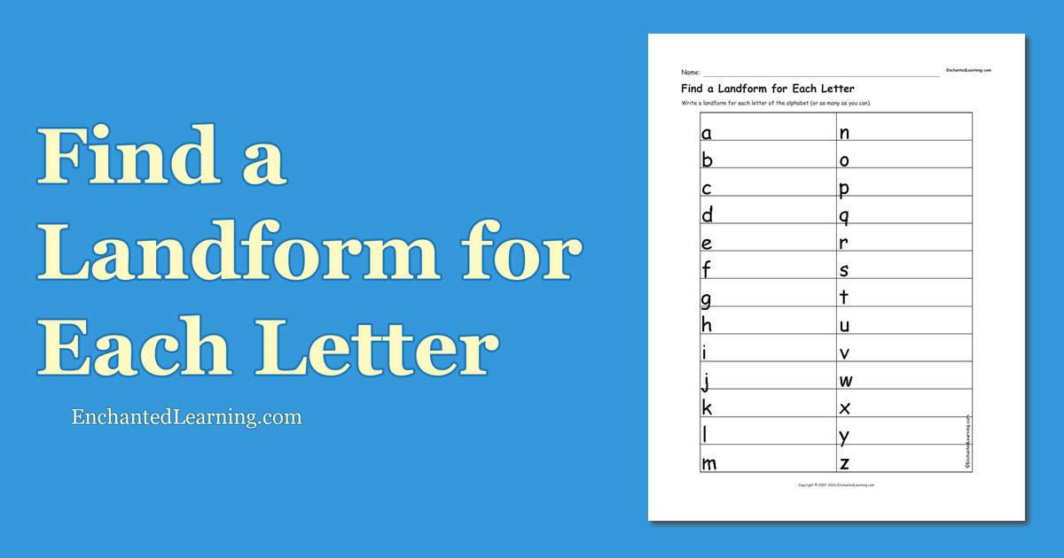 Find a Landform for Each Letter - Enchanted Learning