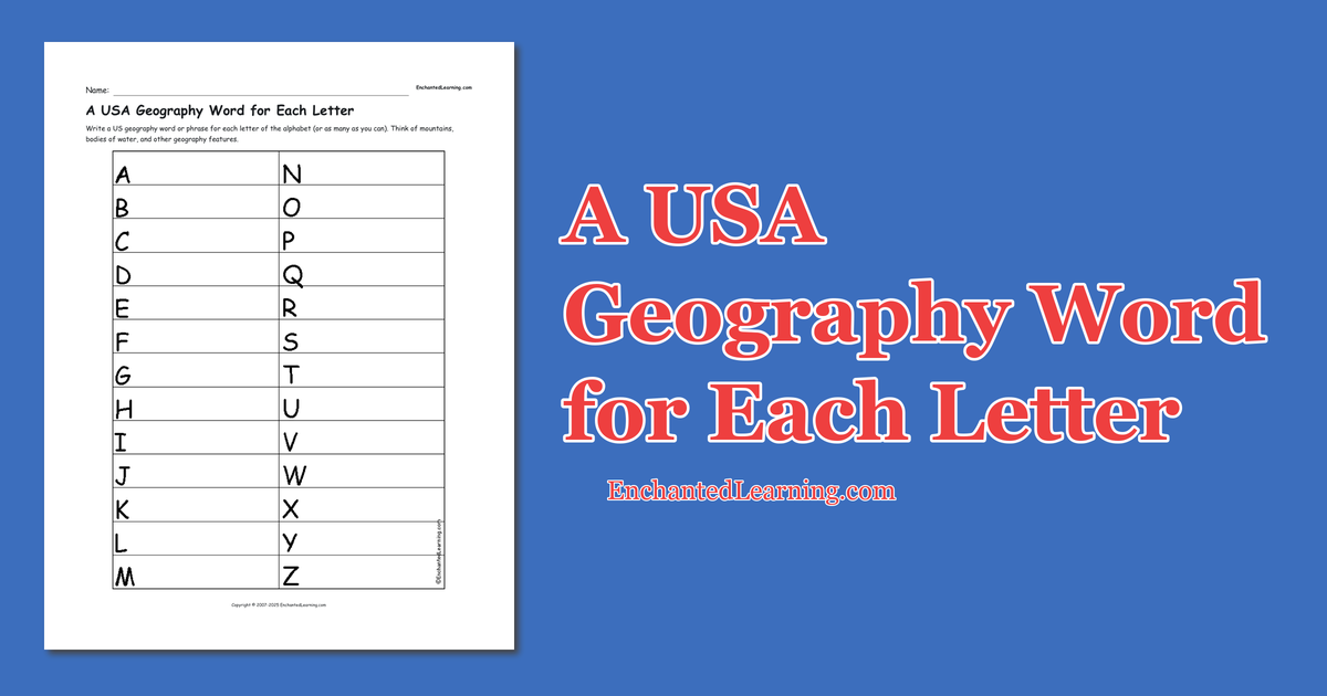 A USA Geography Word for Each Letter - Enchanted Learning