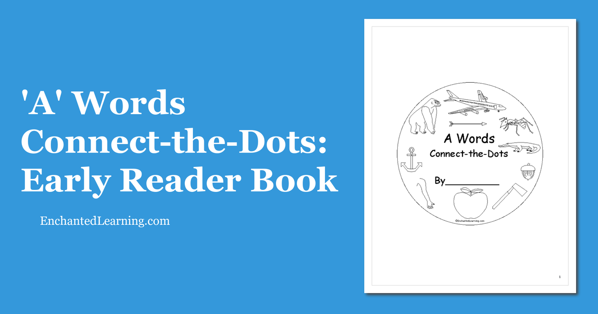 'A' Words Connect-the-Dots: Early Reader Book - Enchanted Learning