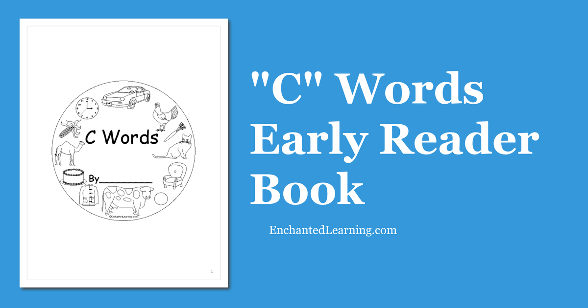 "C" Words Early Reader Book - Enchanted Learning