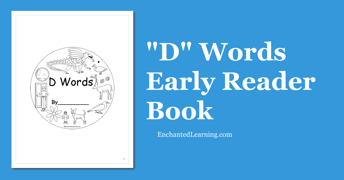 "D" Words Early Reader Book - Enchanted Learning
