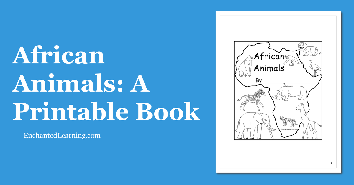 African Animals: A Printable Book - Enchanted Learning