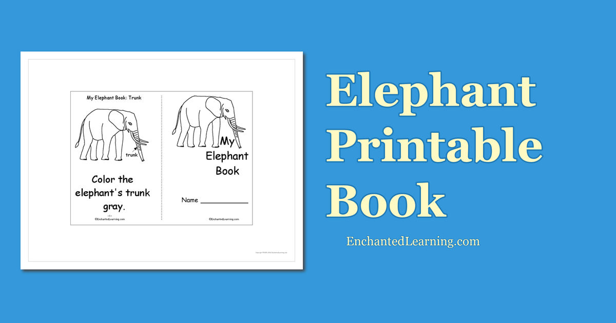 Elephant Printable Book - Enchanted Learning