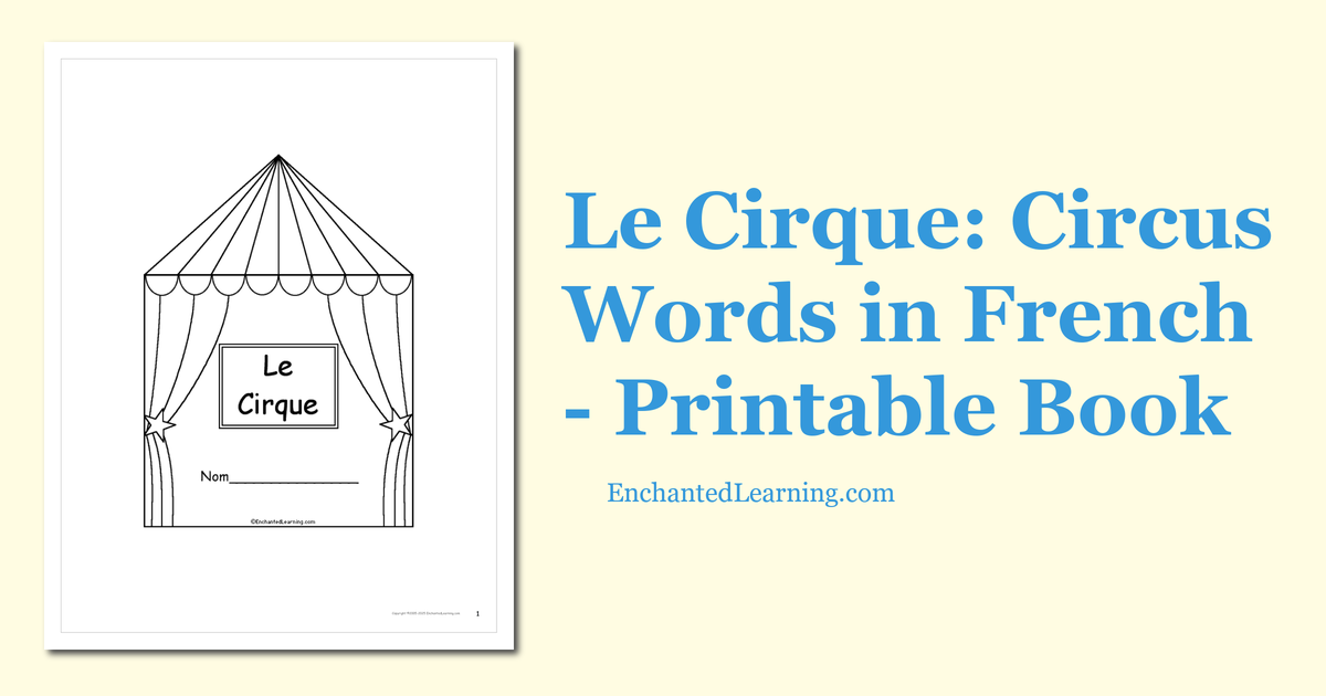 Le Cirque: Circus Words in French - Printable Book - Enchanted Learning
