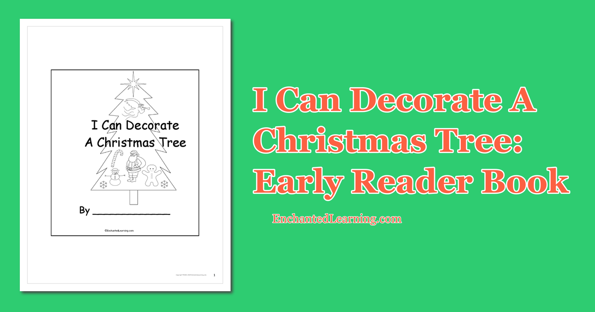 I Can Decorate A Christmas Tree: Early Reader Book - Enchanted Learning