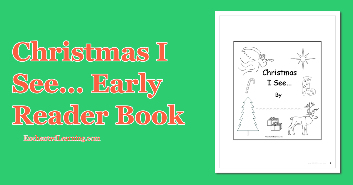 Christmas I See... Early Reader Book - Enchanted Learning