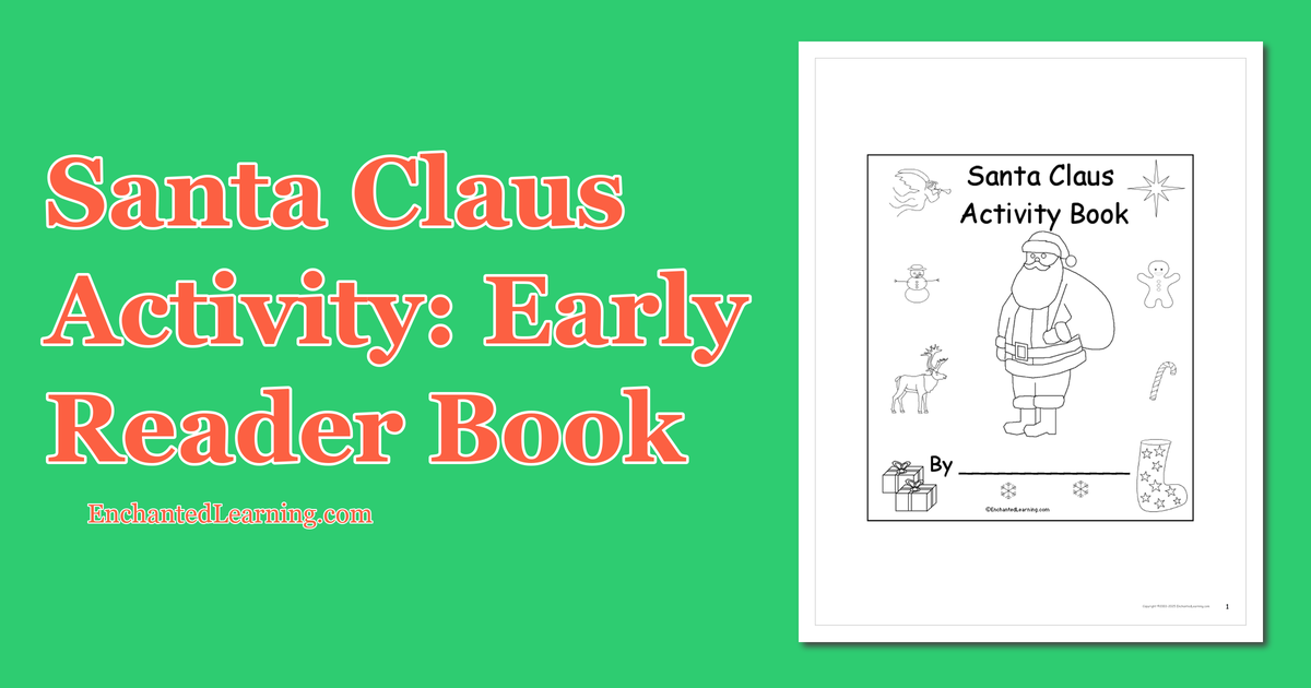 Santa Claus Activity: Early Reader Book - Enchanted Learning
