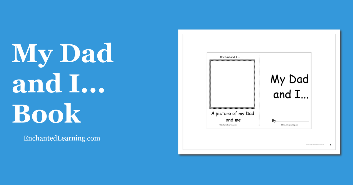 My Dad and I... Book - Enchanted Learning