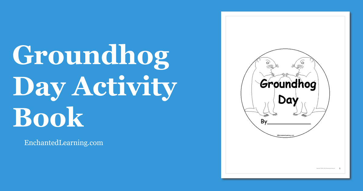 Groundhog Day Activity Book - Enchanted Learning