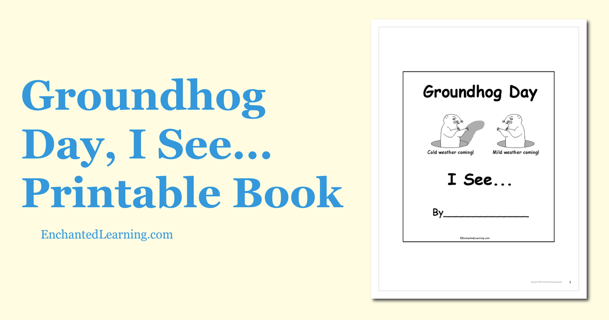 Groundhog Day, I See... Printable Book - Enchanted Learning
