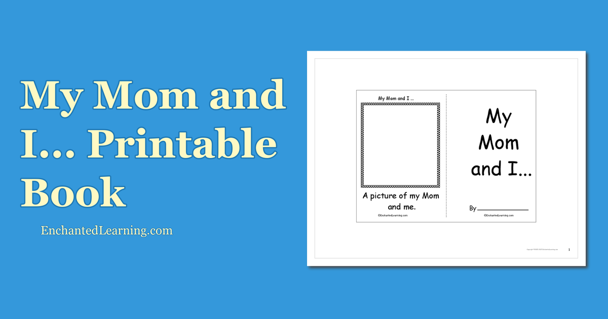 My Mom and I... Printable Book - Enchanted Learning
