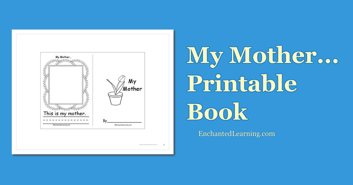 My Mother... Printable Book - Enchanted Learning