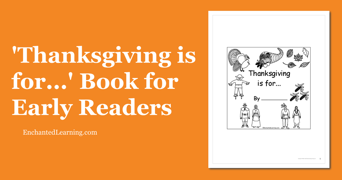 'Thanksgiving is for...' Book for Early Readers - Enchanted Learning
