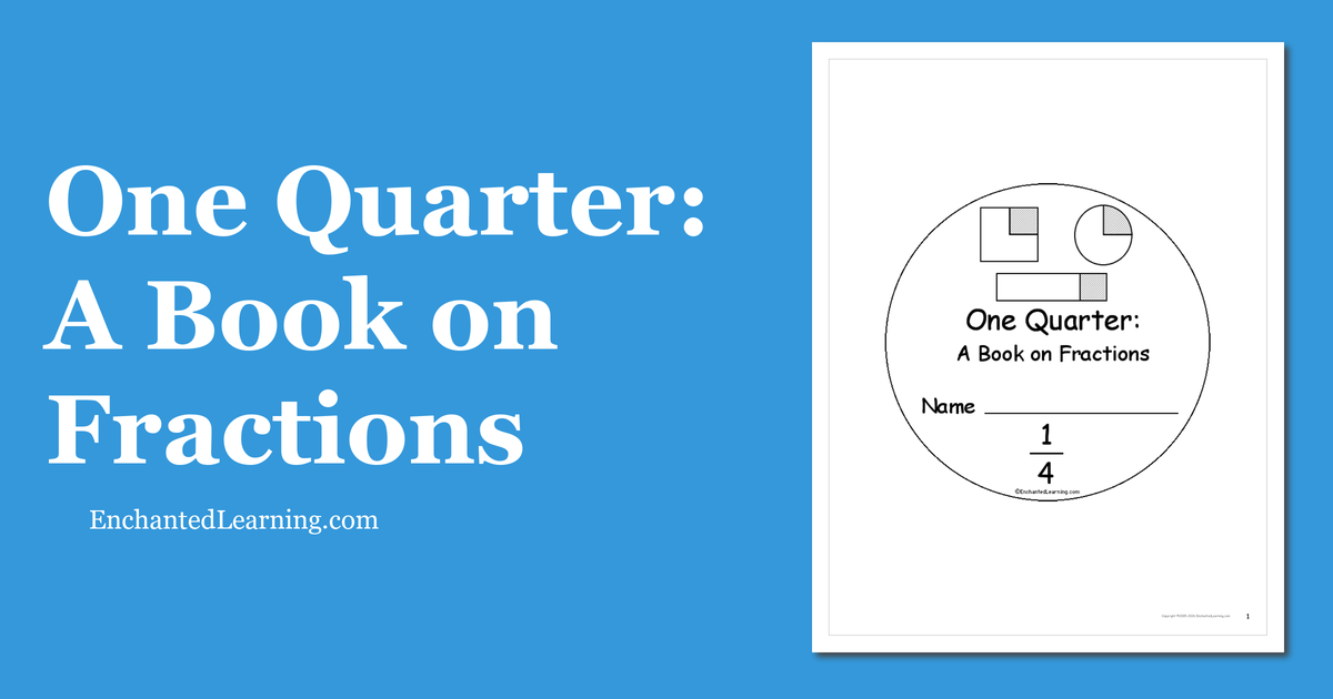 One Quarter: A Book on Fractions - Enchanted Learning