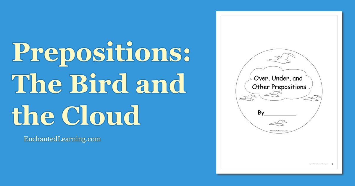 Prepositions: The Bird and the Cloud - Enchanted Learning