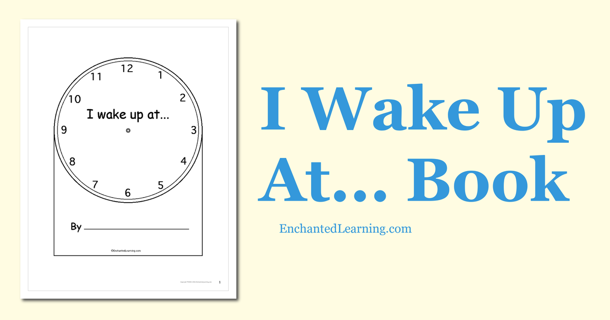 I Wake Up At... Book - Enchanted Learning