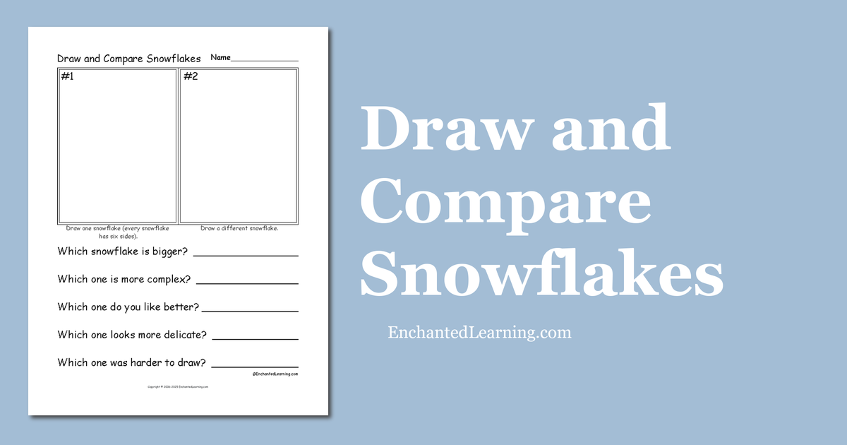 Draw and Compare Snowflakes - Enchanted Learning