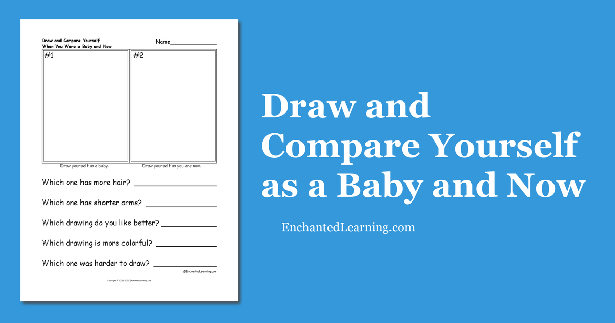 Draw and Compare Yourself as a Baby and Now - Enchanted Learning