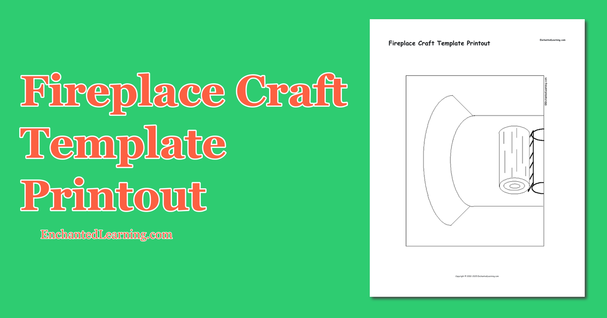 Fireplace Craft Template Printout - Enchanted Learning