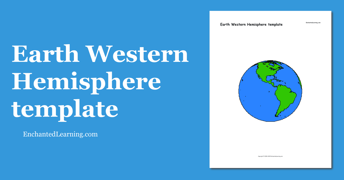 Earth Western Hemisphere template - Enchanted Learning